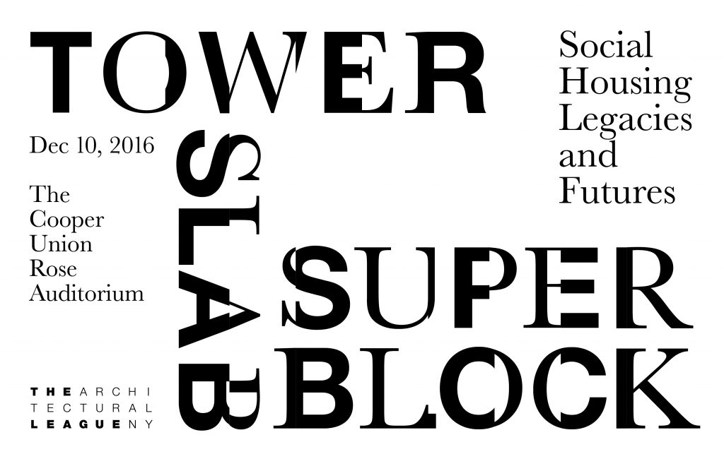 Tower, Slab, Superblock: Social housing legacies & futures - The ...